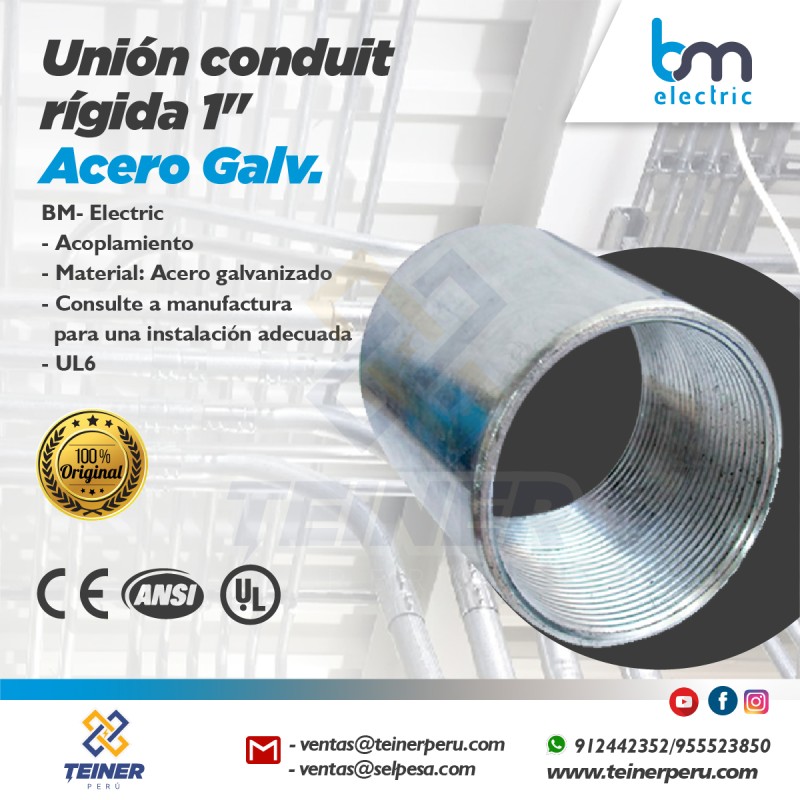 BM ELECTRIC - UNIÓN CONDUIT RÍGIDA 1´´ ACERO GALVANIZADO UL - TEINER
